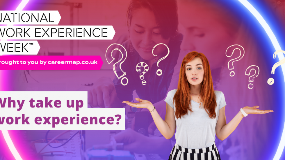 Why take up work experience? | National Work Experience Week