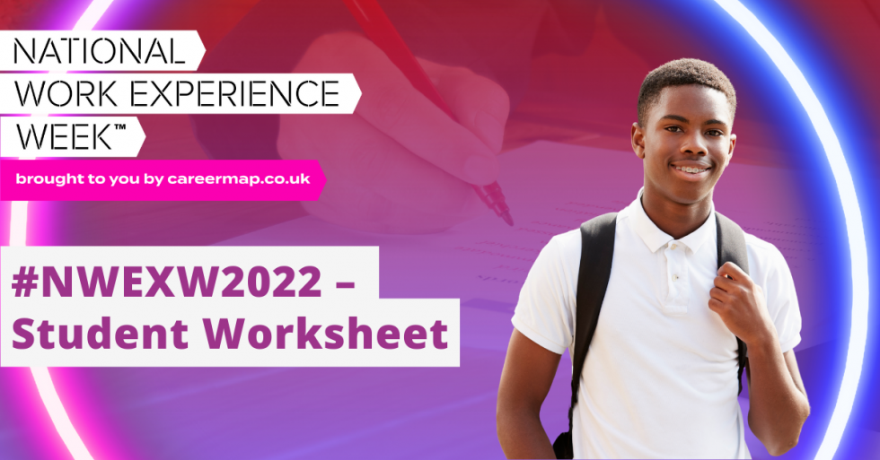 #NWEXW2022 – Student Worksheet | National Work Experience Week